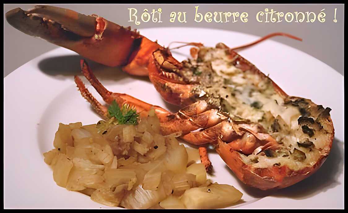 Recette de **Homard rôti au four , beurre citronné et fenouil confit