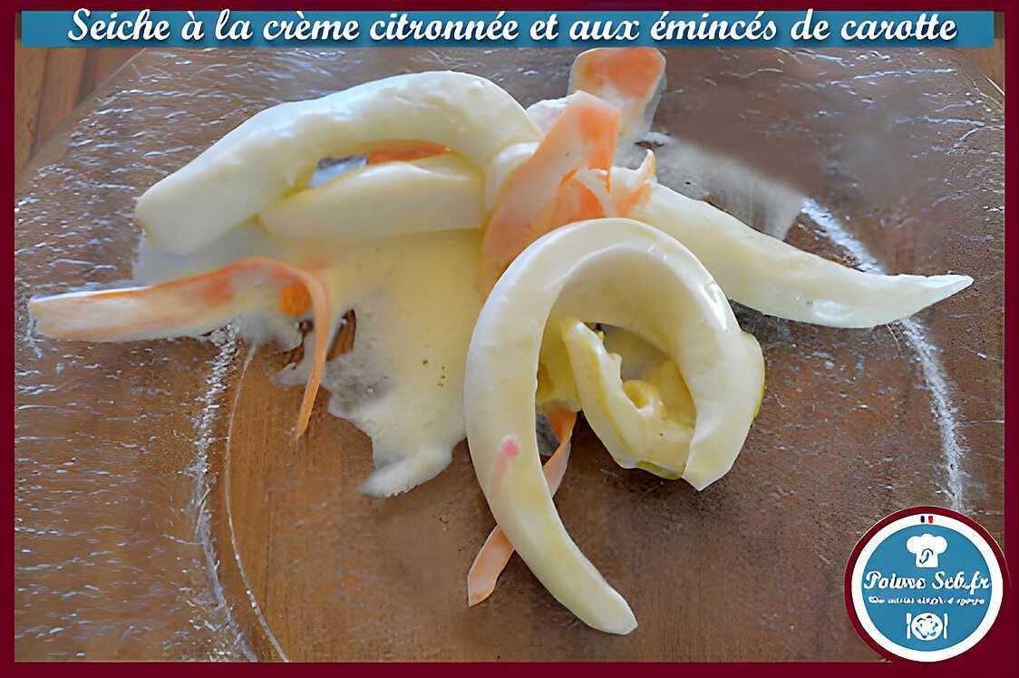 Recette de Seiches à la crème citronnée et ses émincés de carottes