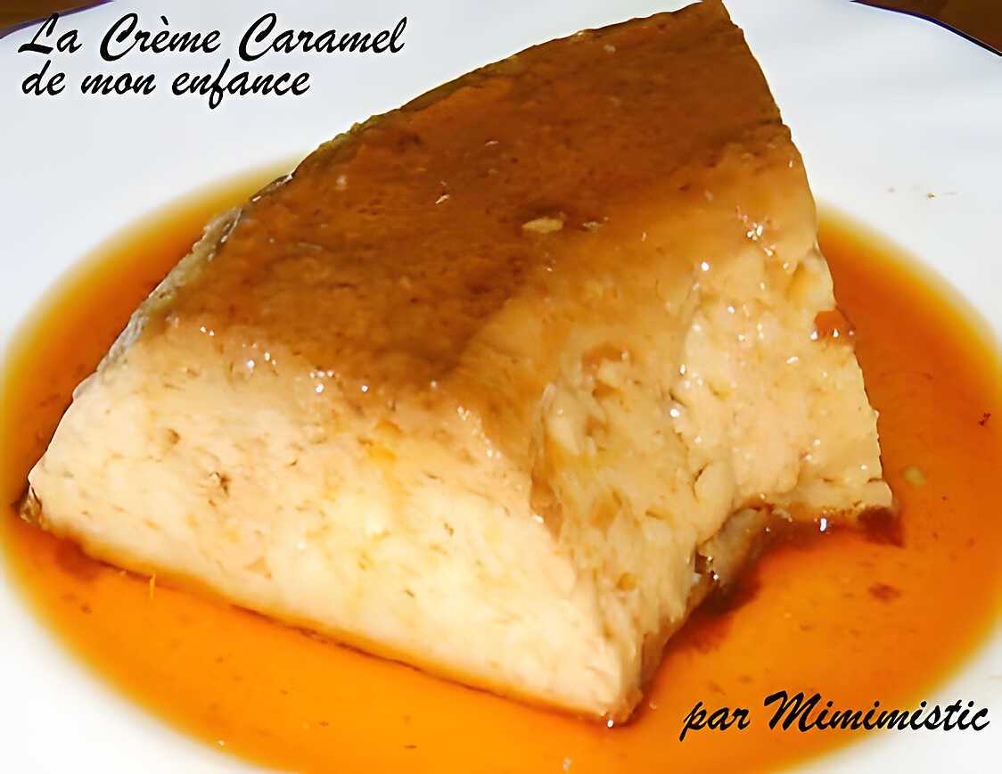 Recette de La Crème Caramel de mon enfance