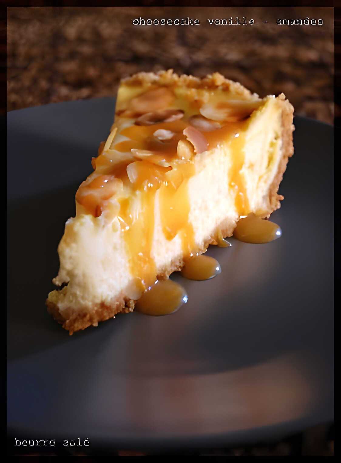 Recette de Cheesecake vanille- amandes et caramel au beurre salé