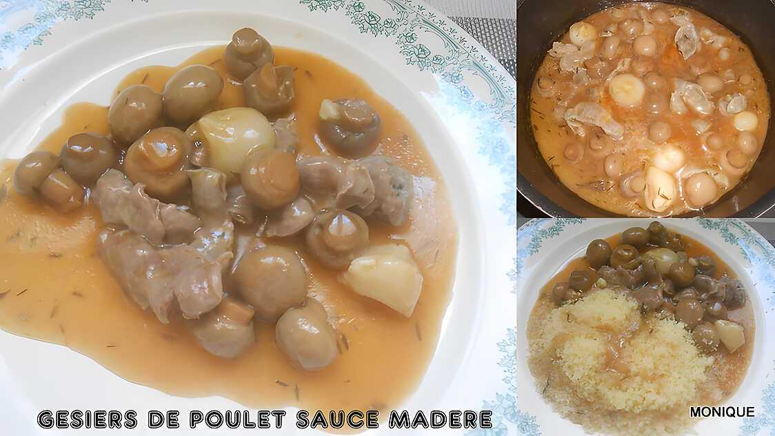 Recette de GESIERS DE POULET SAUCE MADERE par italmo