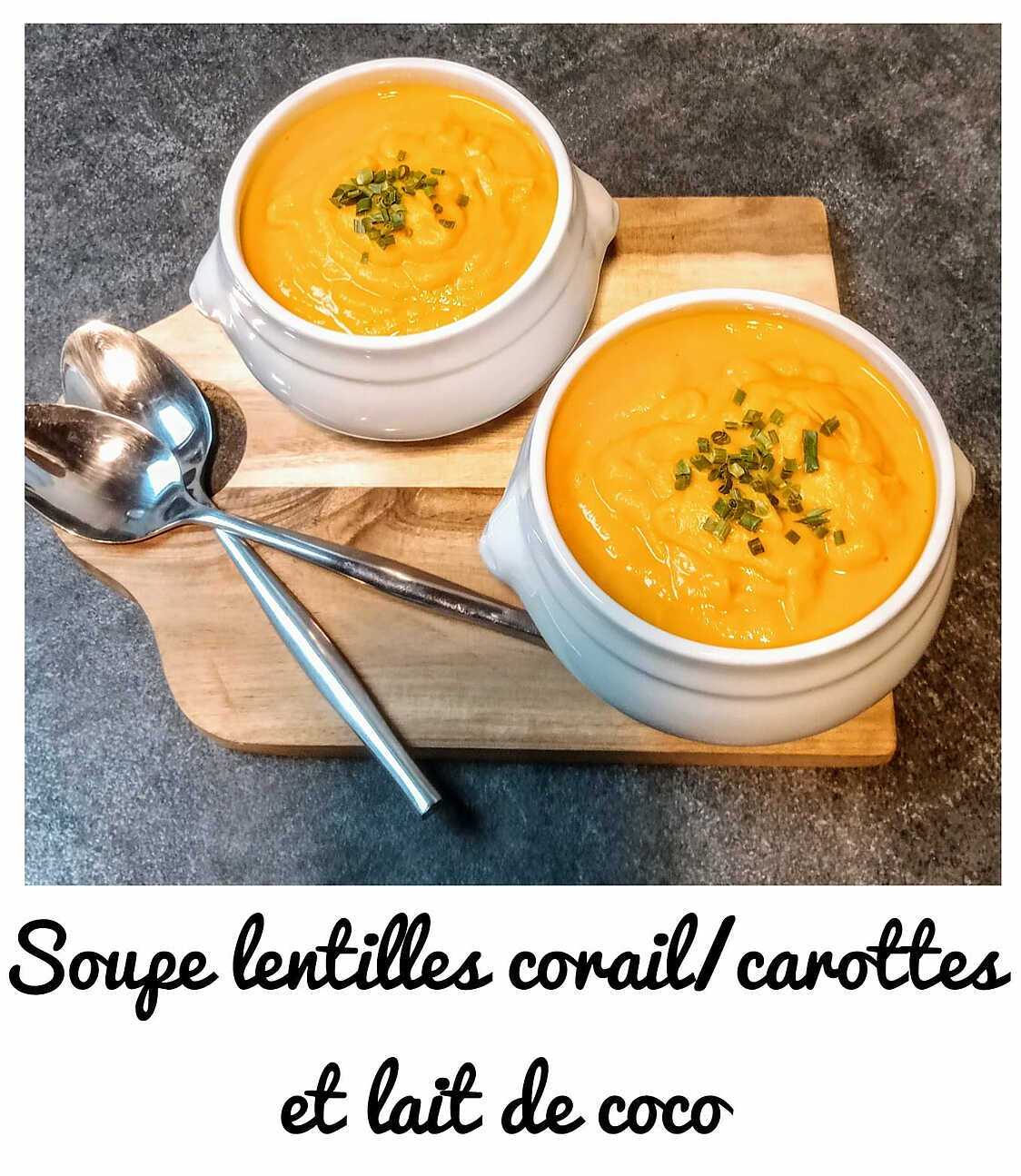 Recette de SOUPE LENTILLES CORAIL/CAROTTES/LAIT DE COCO
