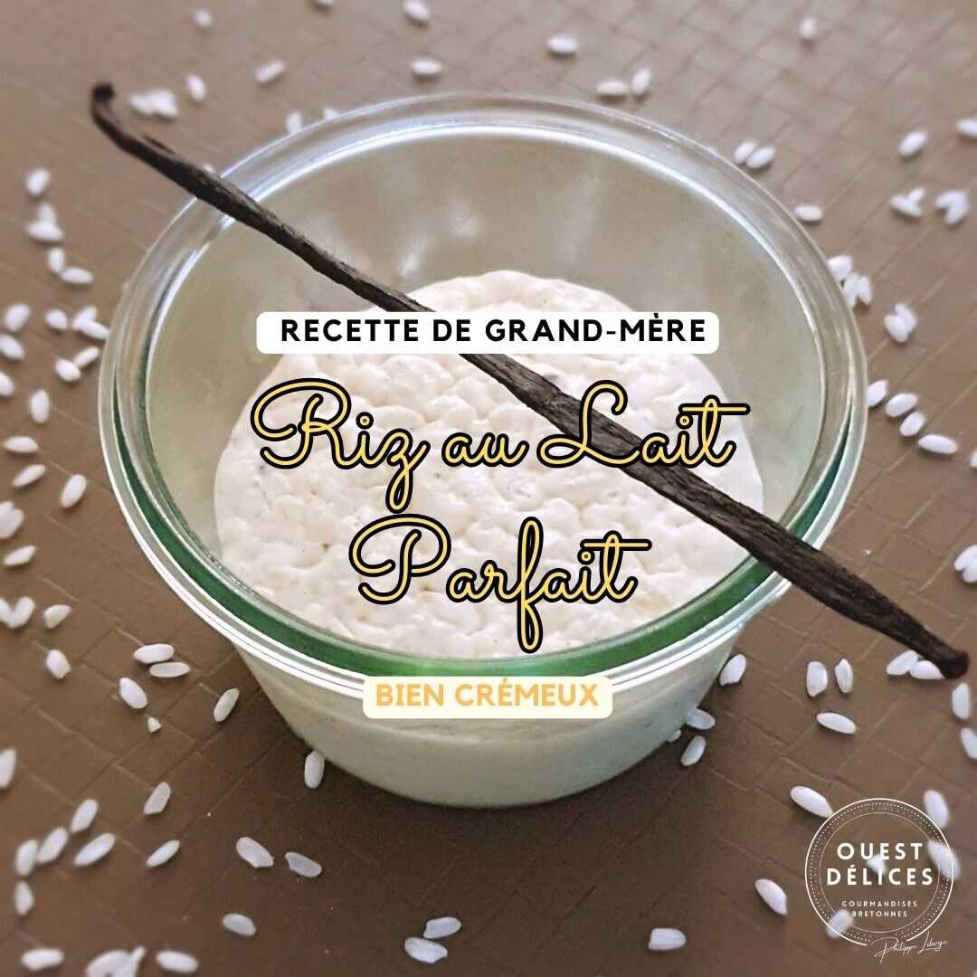 Recette de Riz au lait parfait
