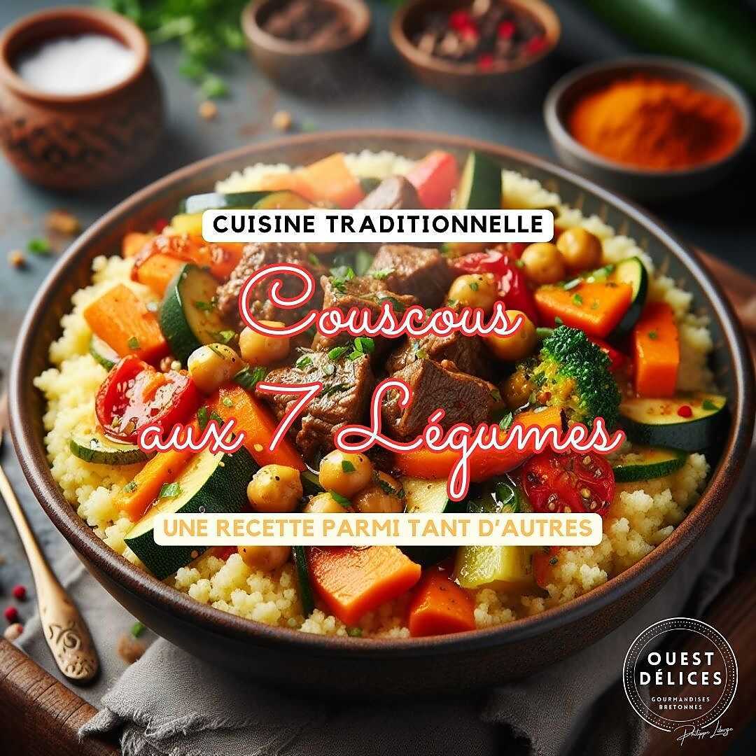 Recette de Couscous aux 7 légumes par Ouest Délices