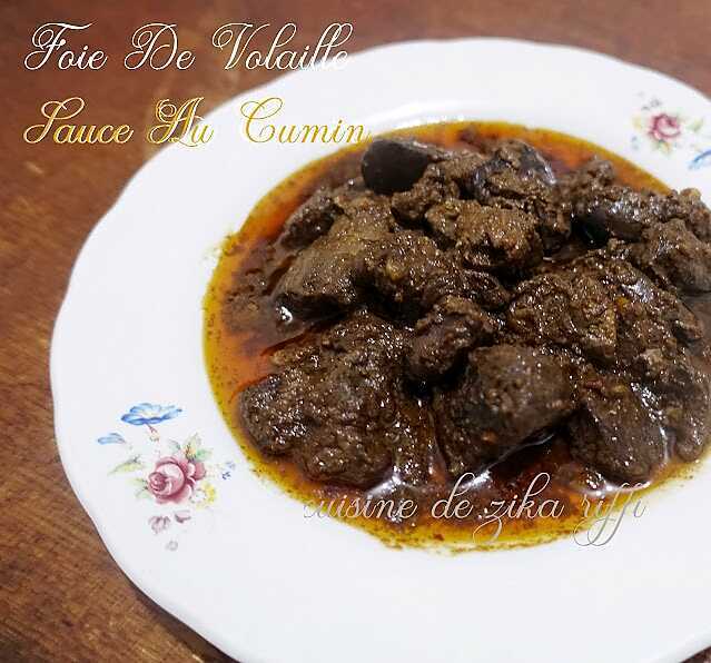 Recette de FOIE DE VOLAILLE BRAISE A LA POÊLE SAUCE PIQUANTE AU CUMIN