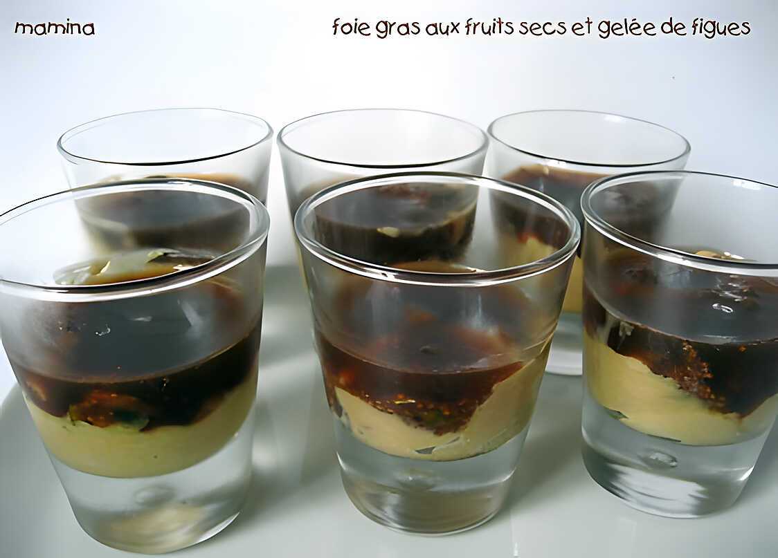 Recette de Verrine de foie gras, fruits secs et gelée de figues