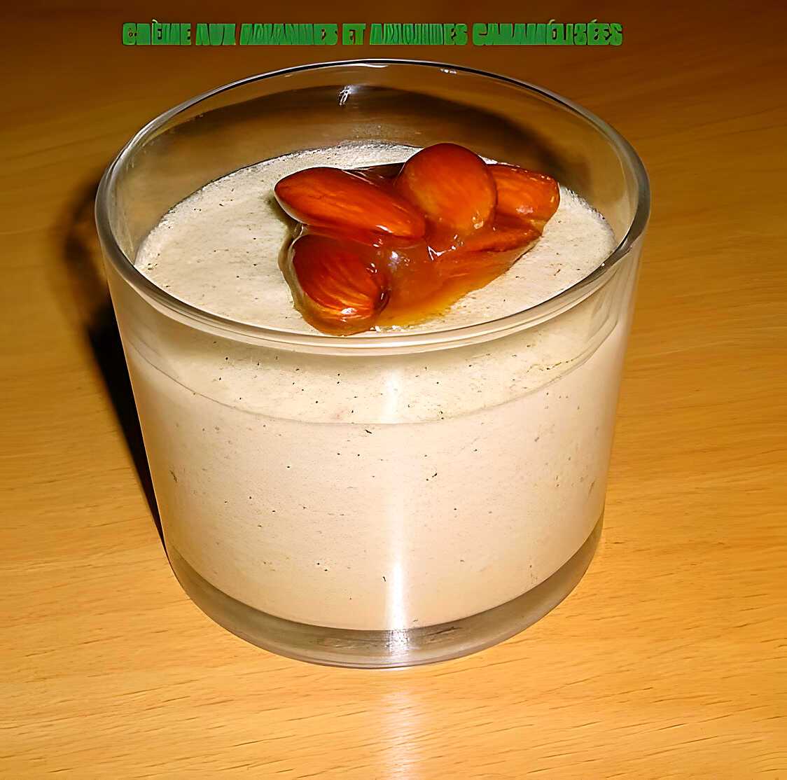 Recette de CRÈME AUX AMANDES ET AMANDES CARAMÉLISÉES